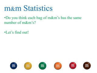m&m Statistics | PPTX