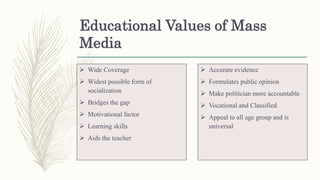 Role of mass media in education ppt | PPTX