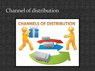 Channel of distribution | PPT