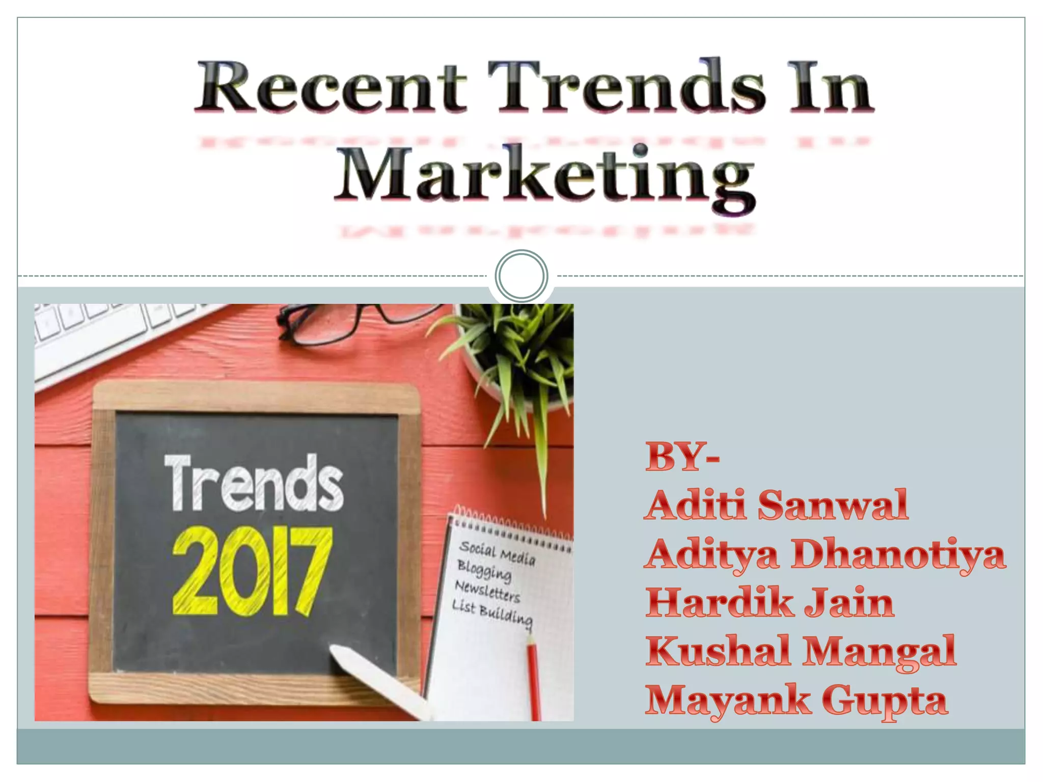 Recent Trends in Marketing | PPTX