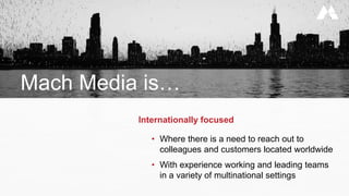 Mach Media Capabilities Presentation | PPTX