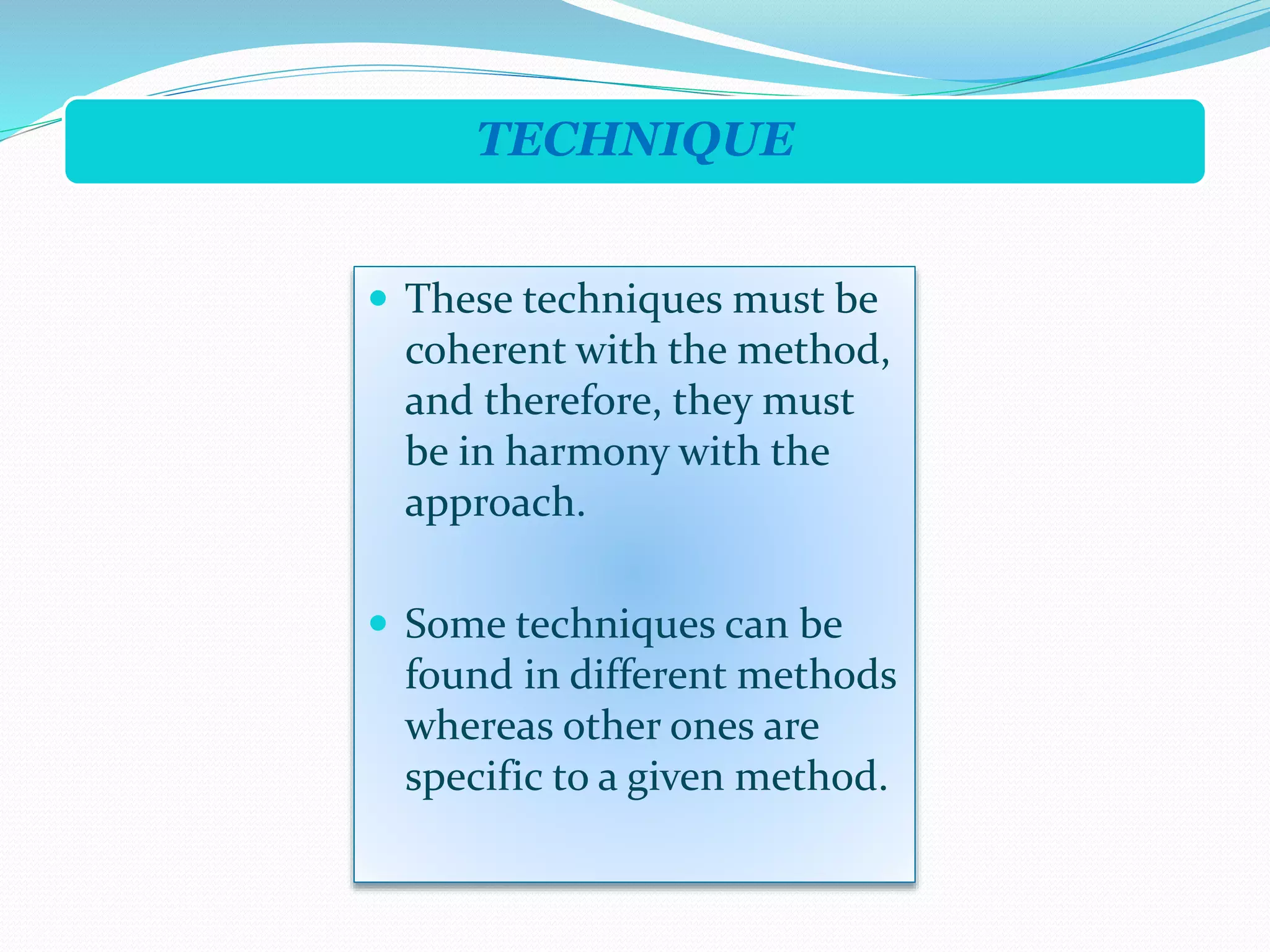 Approach, Method, Procedure & Technique in language Teaching | PPTX