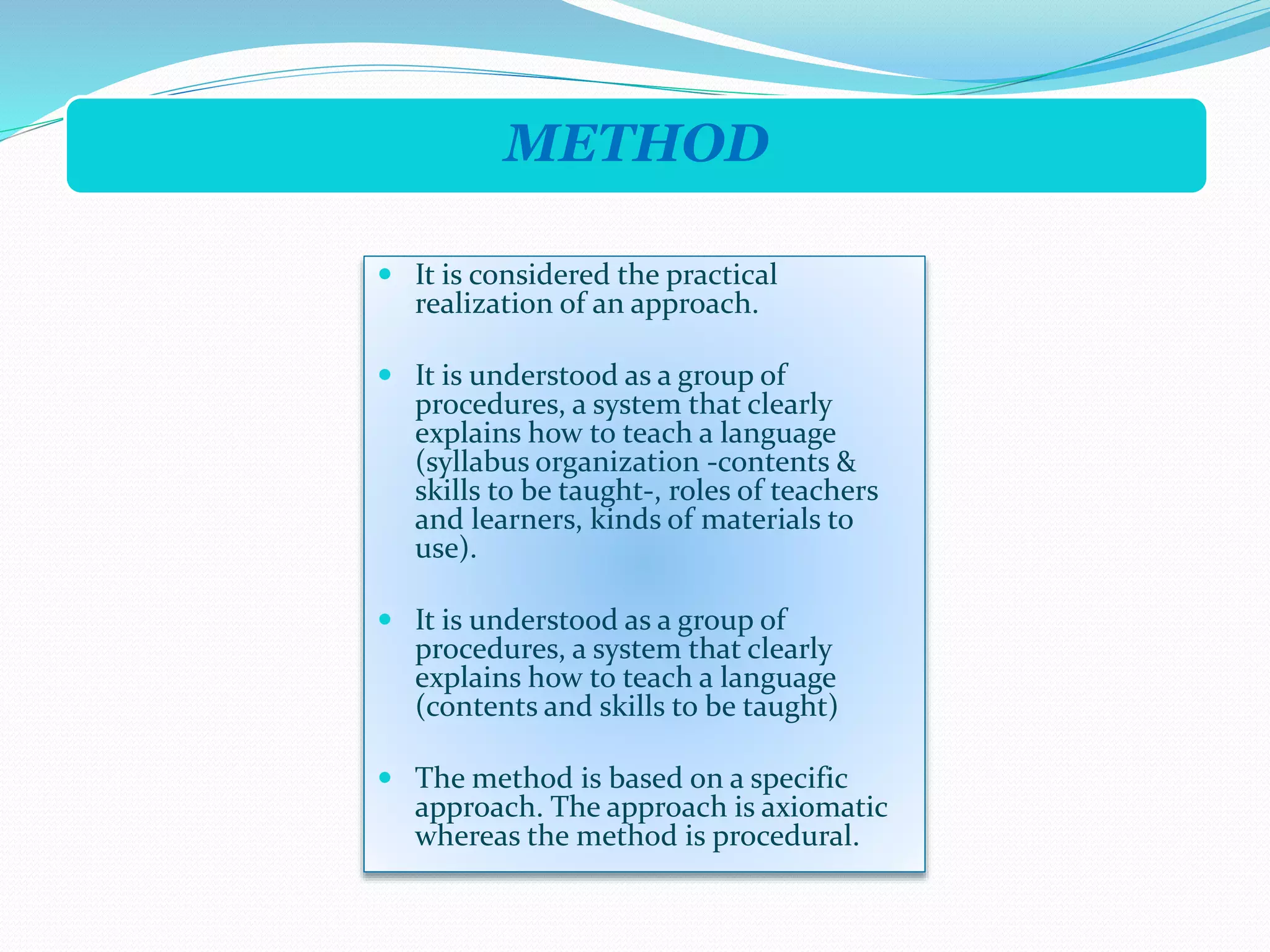 Approach, Method, Procedure & Technique in language Teaching | PPTX