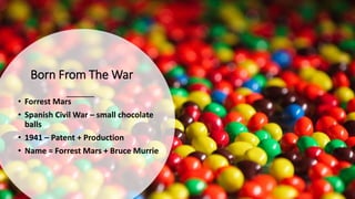 M&M's.pptx | Food Industry | Industries