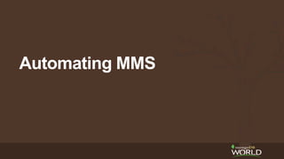 Automate MongoDB with MongoDB Management Service | PPTX