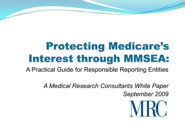 MRC White Paper - MMSEA Section 111 | PPT