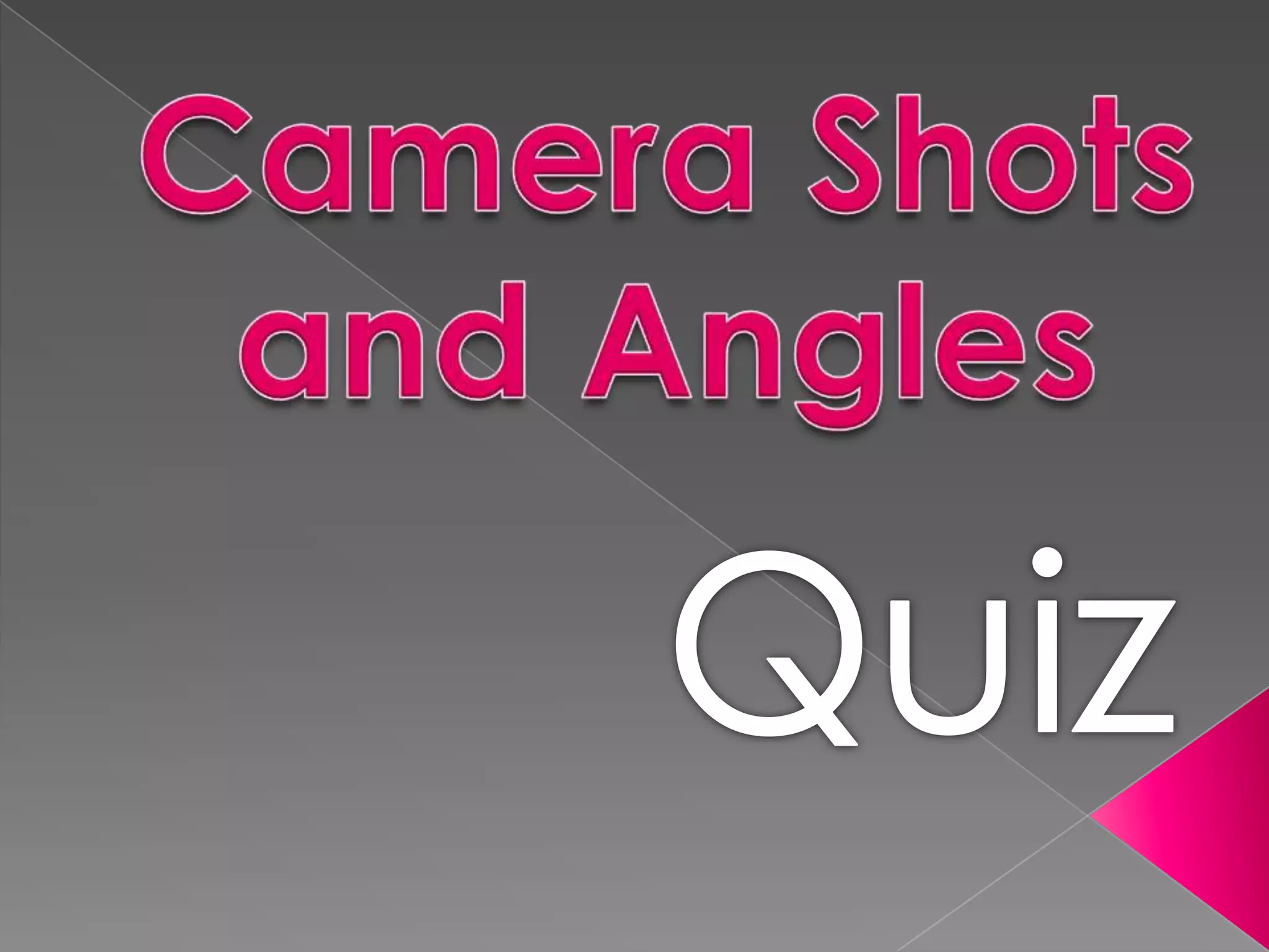 Camera Shots & Angles | PPT