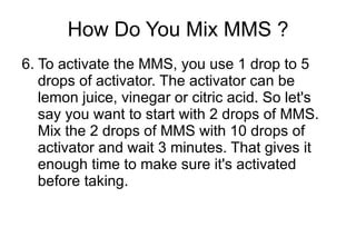 MMS Miracle Mineral Solution Top 10 Questions | PPT