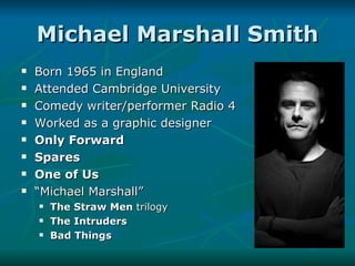 Michael Marshall Smith: Spares | PPT