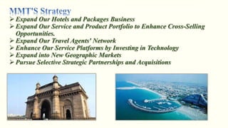 Make My Trip ( MMT ) case study | PPTX