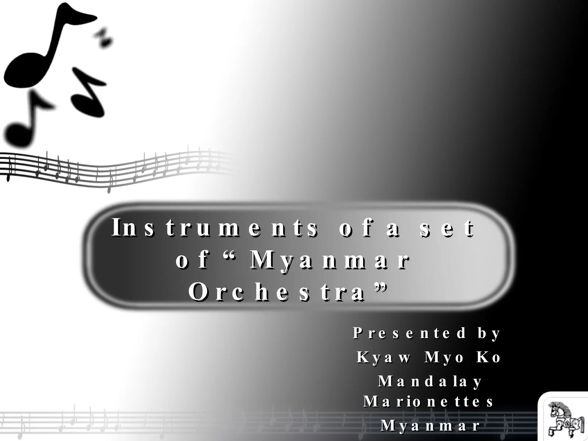 Myanmar Musical Instruments (Traditional) | PPT