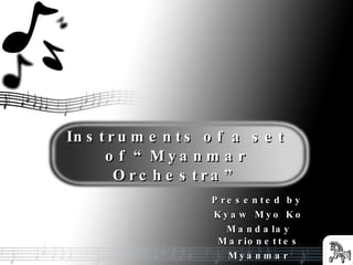 Myanmar Musical Instruments (Traditional) | PPT