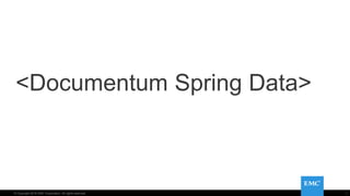 Documentum Spring Data | PPTX