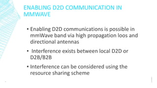 Enabling D2D communication in mmWave 5G networks | PPTX