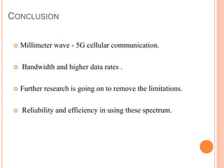 Millimeter Wave mobile communications for 5g cellular | PPTX | Computer Networking | Computing