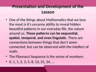 MMW lesson1: the nature of mathematics - patterns and numbers in nature ...