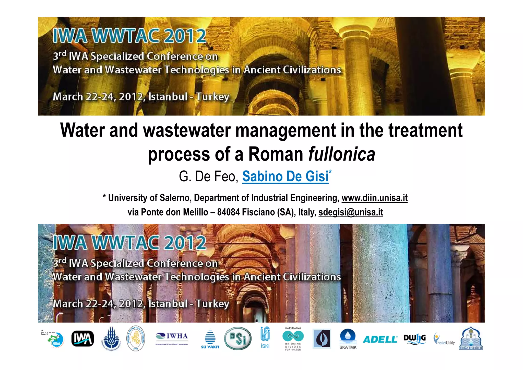 Water and wastewater management in the treatment process of a Roman ...