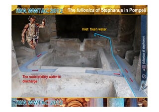 Water and wastewater management in the treatment process of a Roman ...