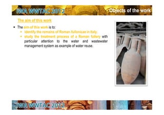 Water and wastewater management in the treatment process of a Roman ...