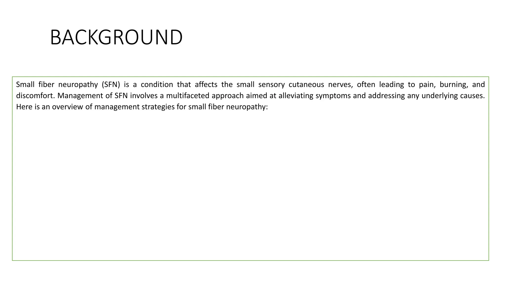 Mnaagement of sfn small fiber neuropathy.pptx
