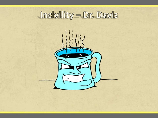 Incivility in Nursing | PPTX