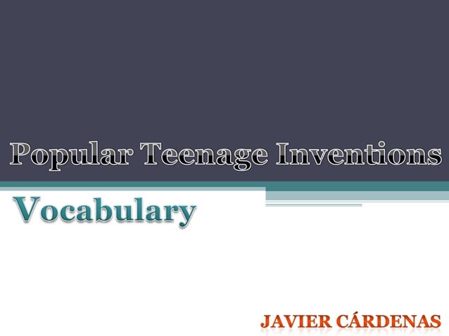 Popular Teenage Inventions (Lexicon) | PPT