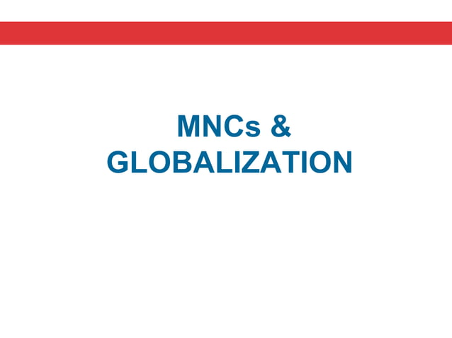 MNC & GLOBALIZATION.ppt