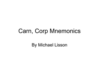 Carn-, Corp- Mnemonics | PPT | Women\'s Clothing | Women\'s Fashion
