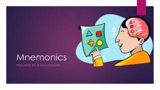 Mnemonics - MEMORY TOOL. Understanding Mnemonics and its uses. | PPTX