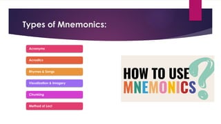 Mnemonics - MEMORY TOOL. Understanding Mnemonics and its uses. | PPT