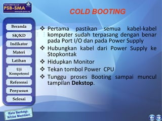 Prosedur dan Cara Menghidupkan dan Mematikan Computer | PPT