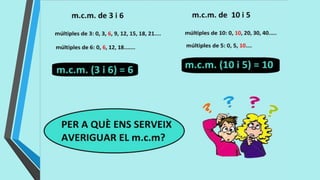 Mínim comú múltiple | PPT