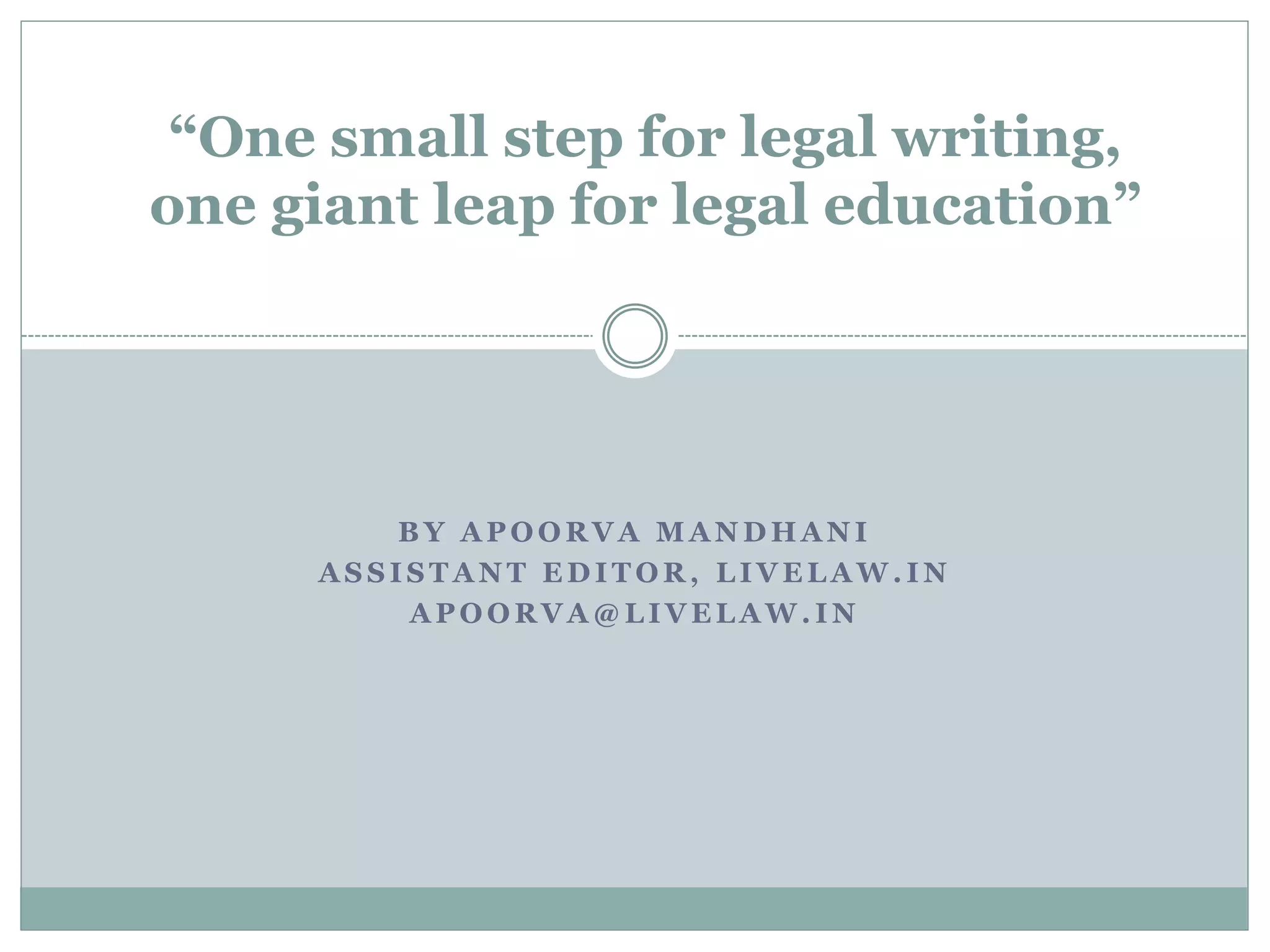 Legal Writing by Apoorva Mandhani | PPT