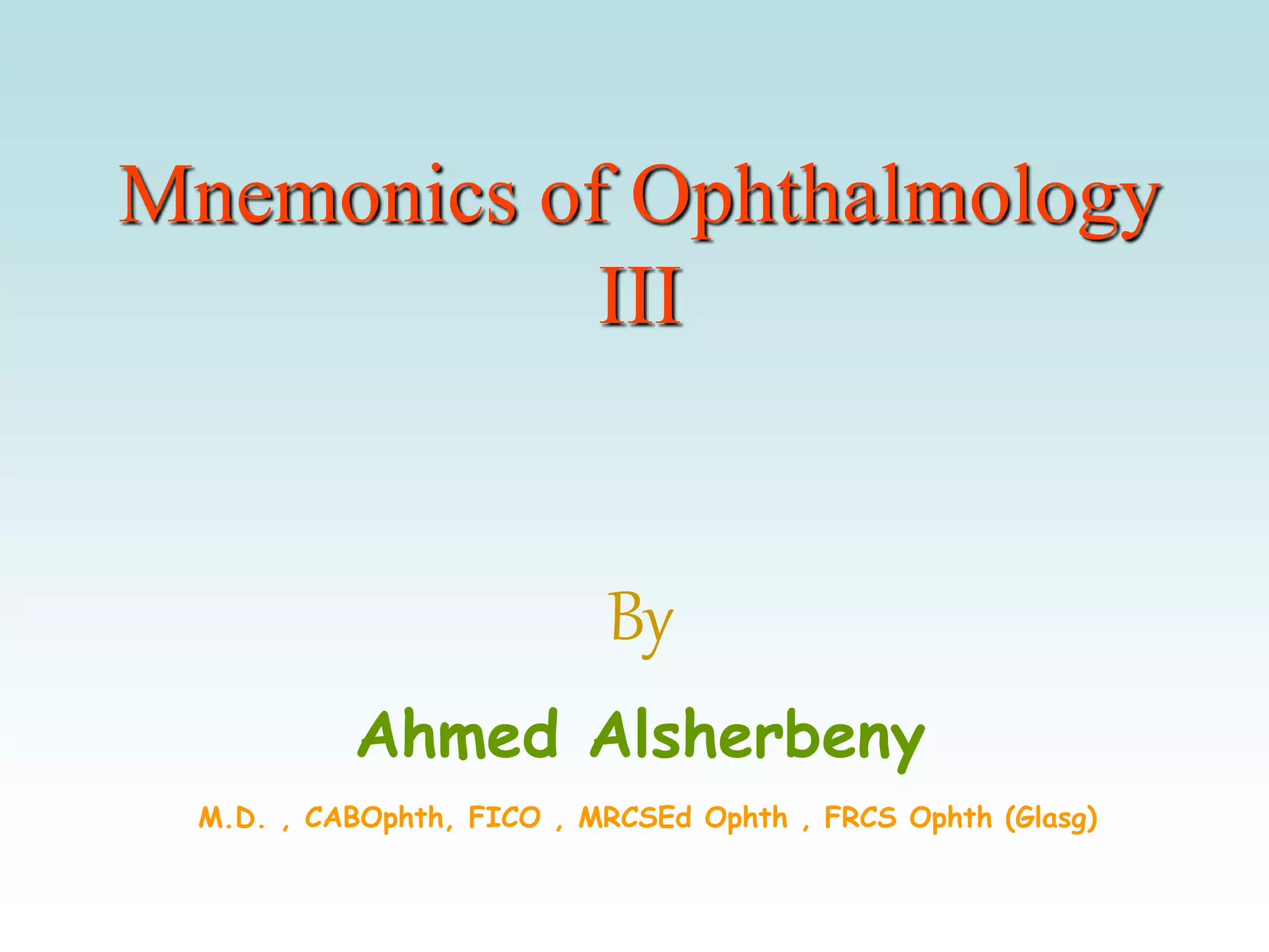 Mnemonics of Ophthalmology III | PPT