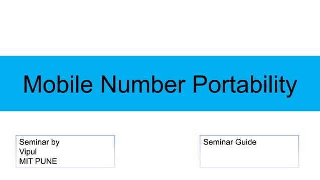 MOBILE NUMBER PORTABILITY--MNP | PPTX | Computer Networking | Computing