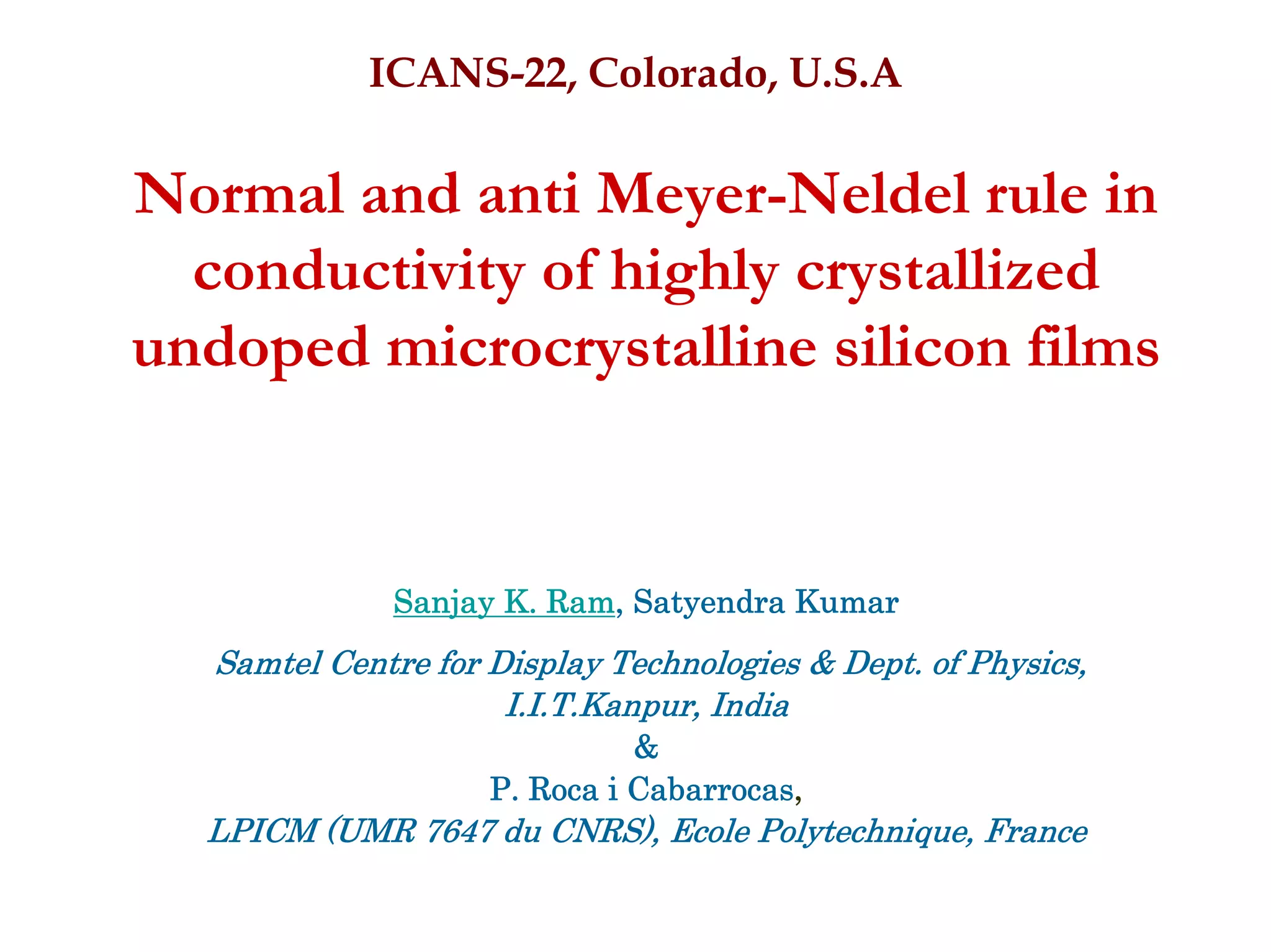 MNR & Anti MNR In Conductivity Of Highly Crystallized Undoped Microcrystalline Silicon Films | PPT