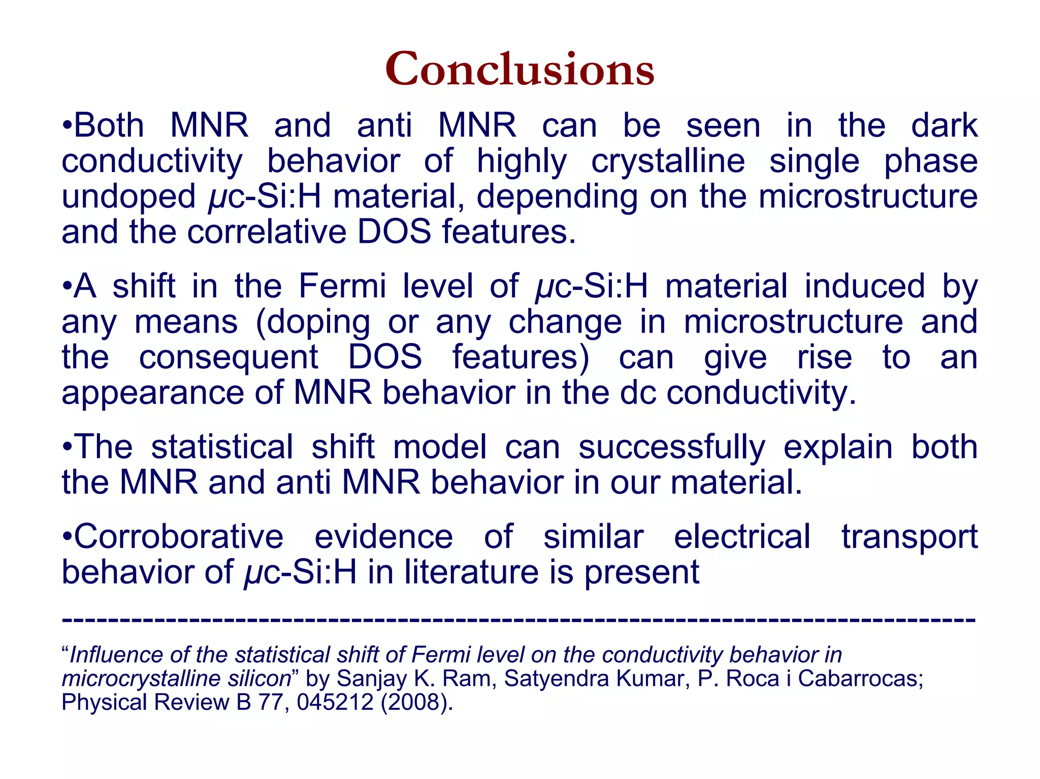 MNR & Anti MNR In Conductivity Of Highly Crystallized Undoped Microcrystalline Silicon Films | PPT