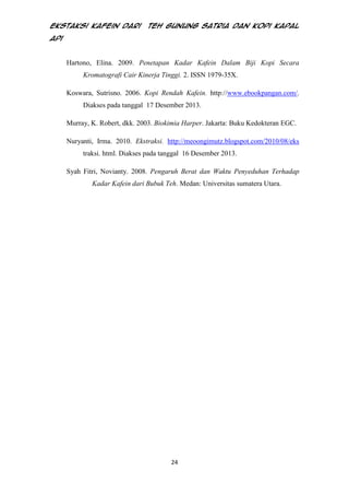 EKSTAKSI KAFEIN DARI TEH GUNUNG SATRIA DAN KOPI KAPAL API | DOCX