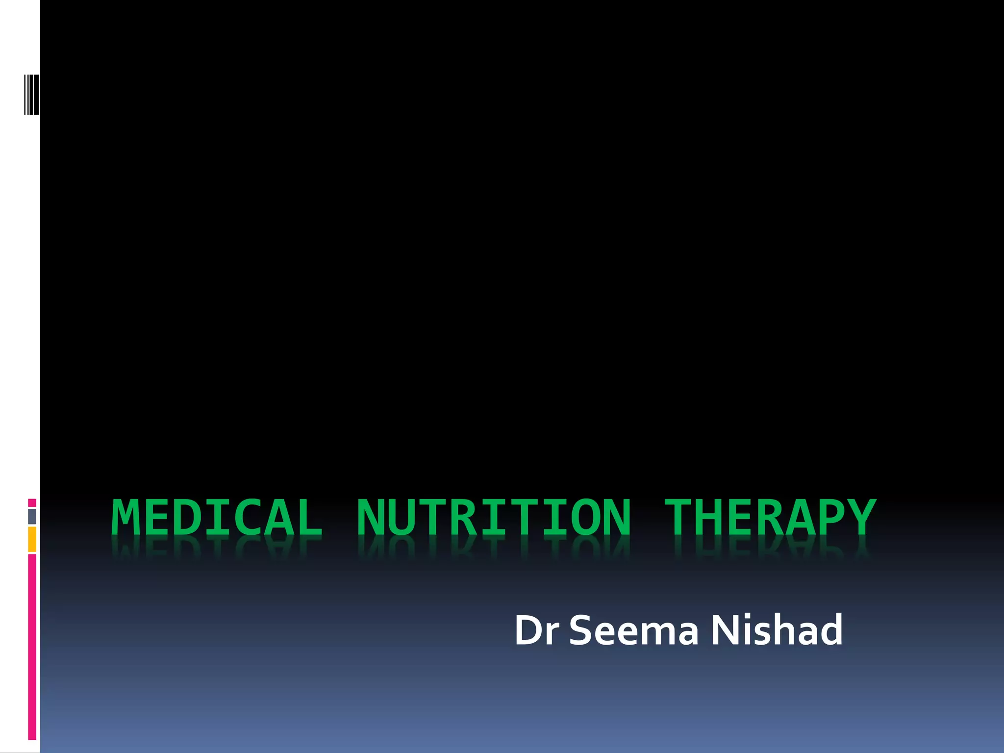 Medical Nutrition Therapy | PPTX