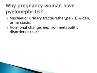 pyelonephritis in pregnancy | PPTX