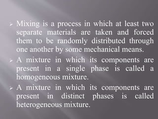 Mixing - Mechanical Operations | PPTX