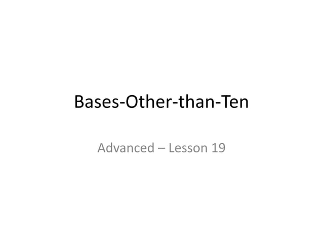 Maths Olympiad - Bases other than Ten | PPT