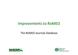 MOA 2012, Developing SHERPA/RoMEO's role in improving open access | PDF
