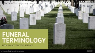 Funeral Terminology: How many do you know? | PPT