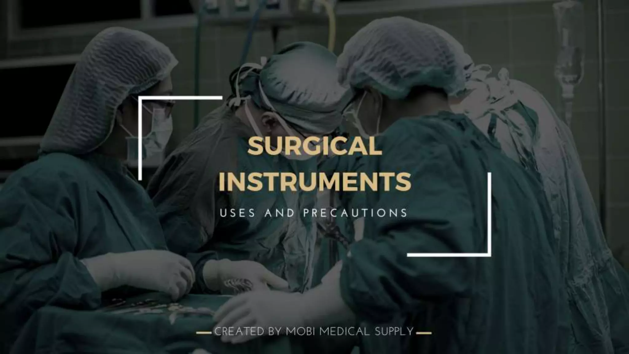 Surgical Instruments Uses and Precautions | PPTX