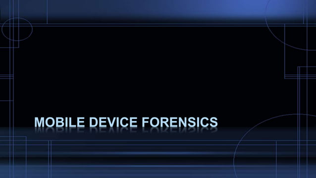 Mobile Forensics | PPT