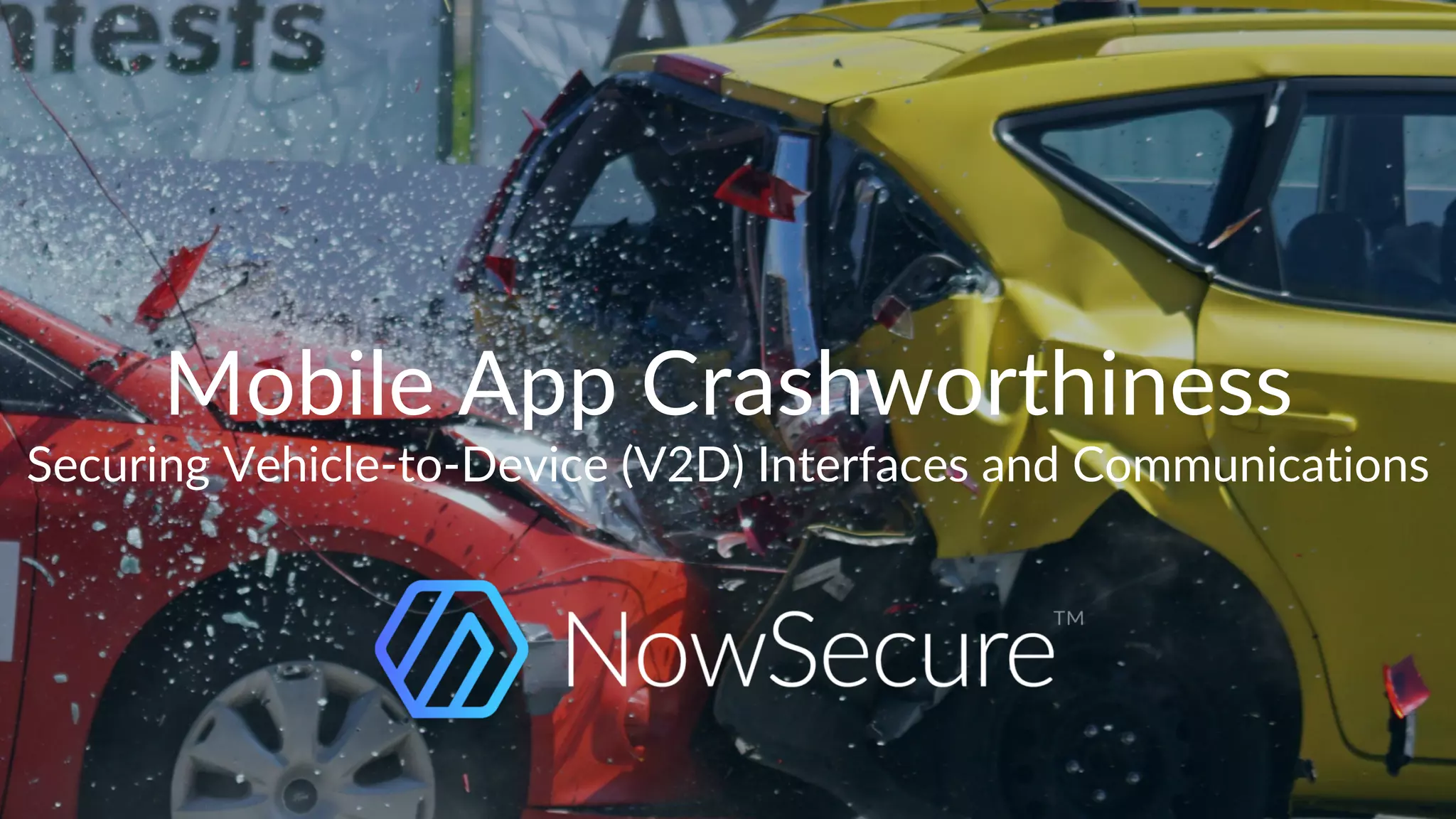 Mobile App Crashworthiness - Securing Vehicle-to-Device (V2D ...
