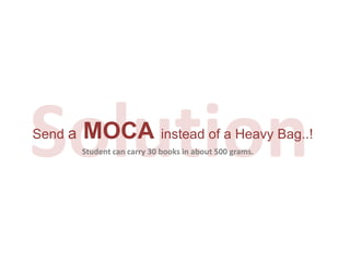 MOCA (Mobile Classroom Application): A Tablet based end to end solution ...