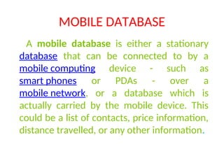 Introduction to mobile databases lecture slide | PPT