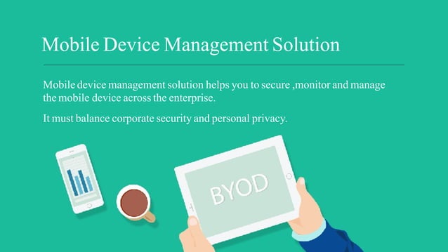 Mobile device management ( MDM ) Software Solution | PPT